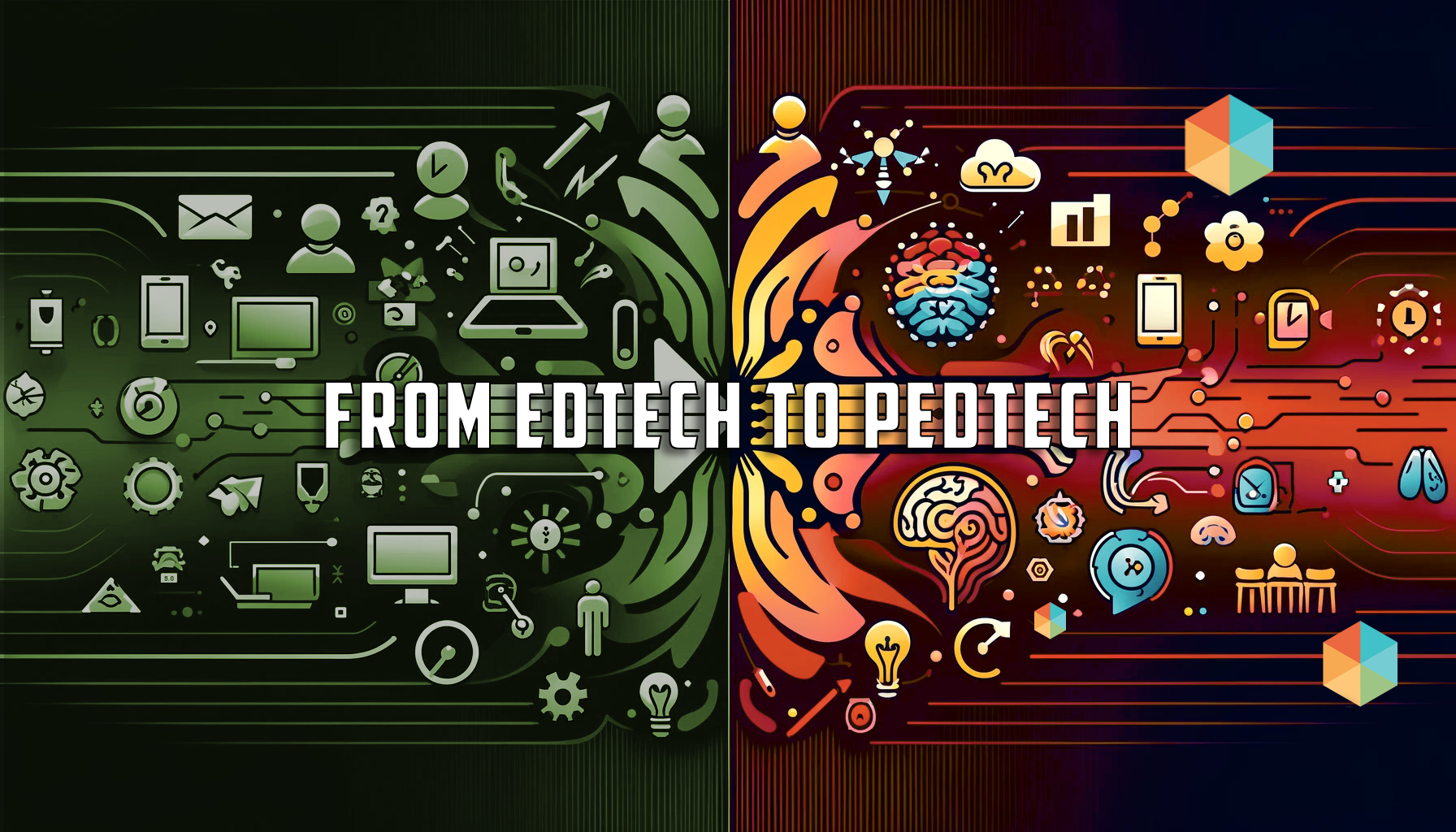 FROM EDTECH TO PEDTECH: What is PedTech and Why Should it Matter to You ...